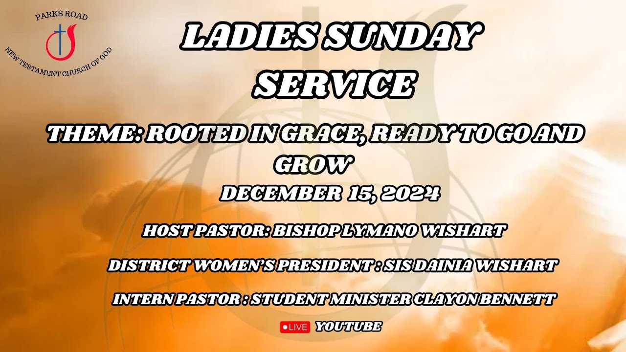LADIES SUNDAY SERVICE- DECEMBER 15, 2024 - YouTube