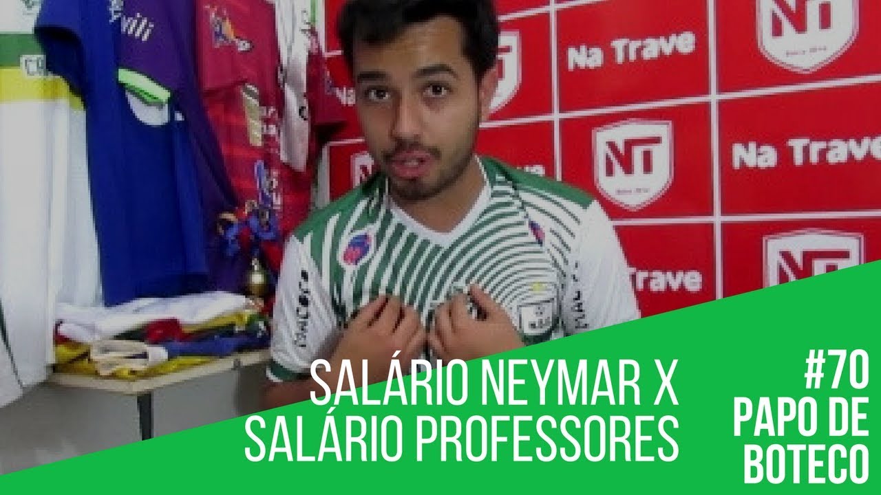 FutVlog#70 Sálario Neymar x Salário Professores - YouTube
