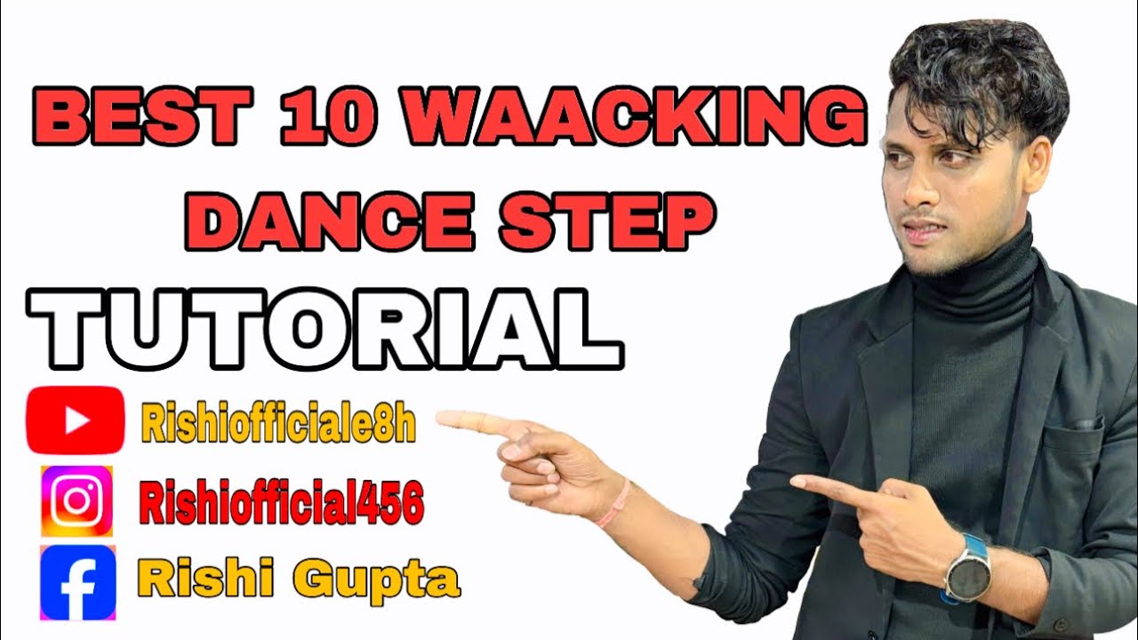 Best 10 waacking dance step || tutorial video || for beginners || step ...