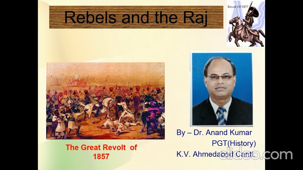 NCERT Class 12 History Chapter 11. Rebels and the Raj - YouTube