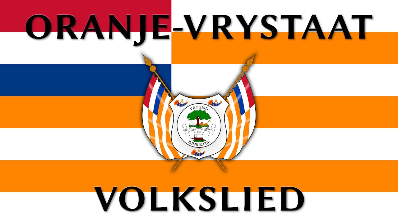 Oranje-Vrystaat Volkslied (heropgelaai) - YouTube