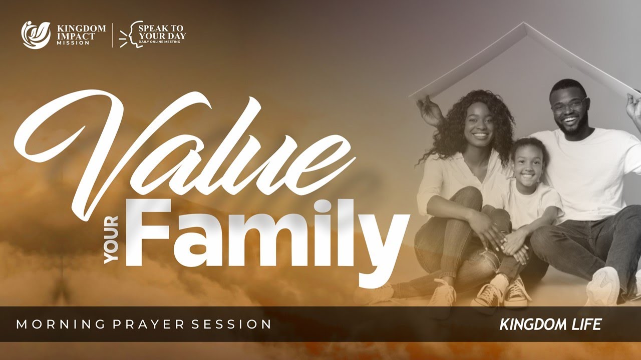 Family Prayer Devotion | Speak To Your Day | Kingdom Impact Mission ...