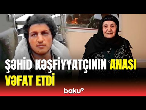 Birinci Qarabağ müharibəsi şəhidinin anası dünyasını dəyişdi
