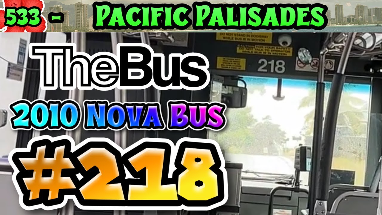 Honolulu TheBus - Route 533 - 2010 Nova Bus LFS #218 - YouTube