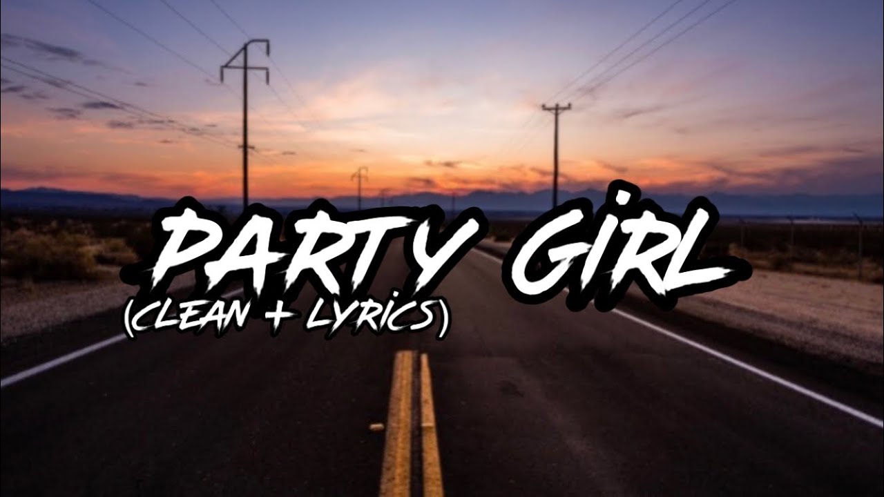 StaySolidRocky - Party Girl (Clean + Lyrics) - YouTube