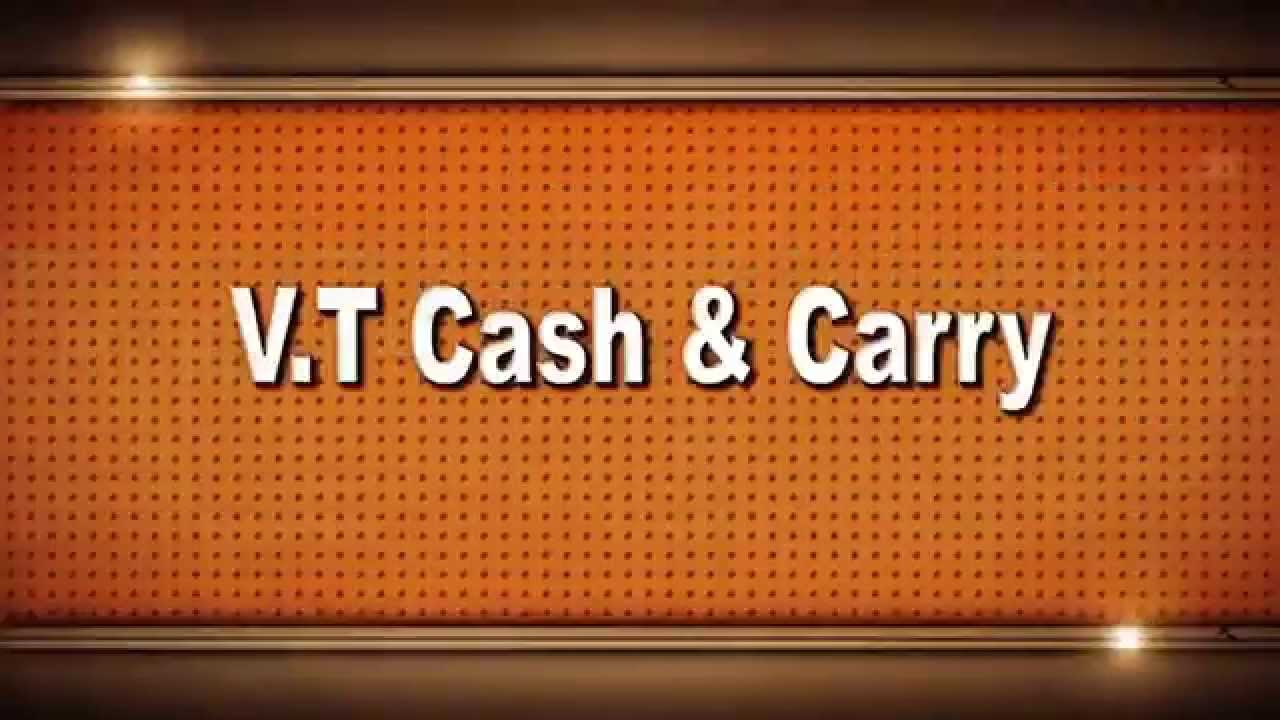 VT Super Store, VT Cash & Carry - YouTube