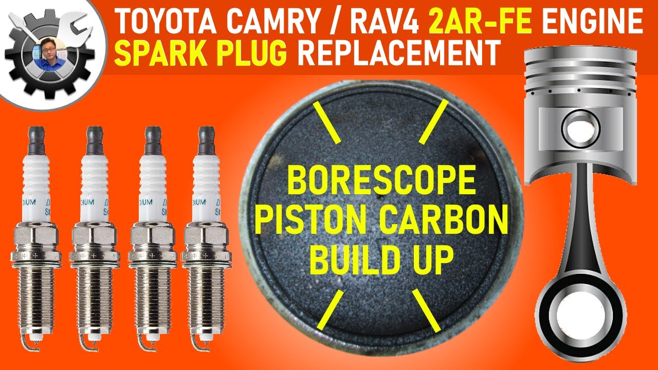 Camry/RAV4 2AR-FE Spark Plug Change and Borescope of Piston Carbons ...