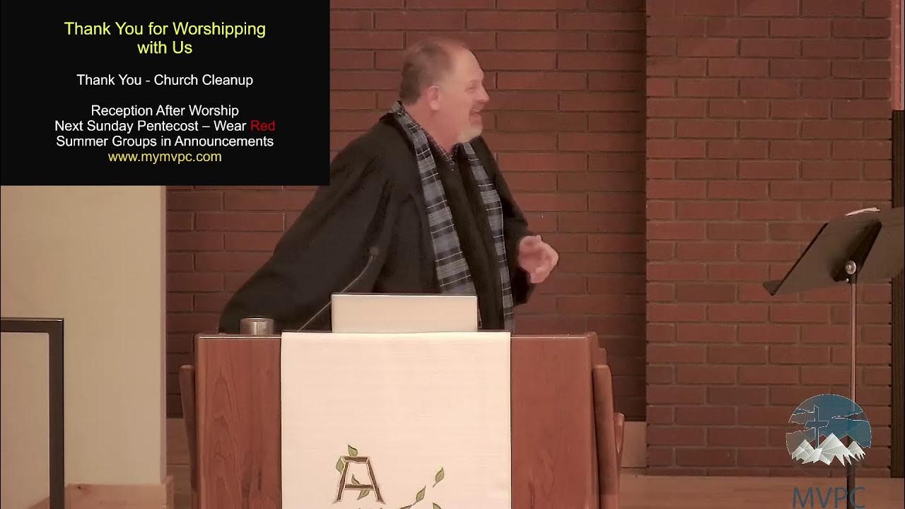Mountain View Presbyterian Church Sunday May 21st 2023 Traditional Live Stream Service - YouTube