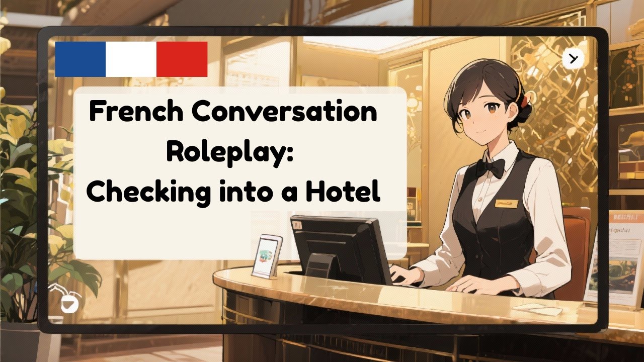 French Speaking Practice: Hotel Check-In Roleplay (Beginner ...