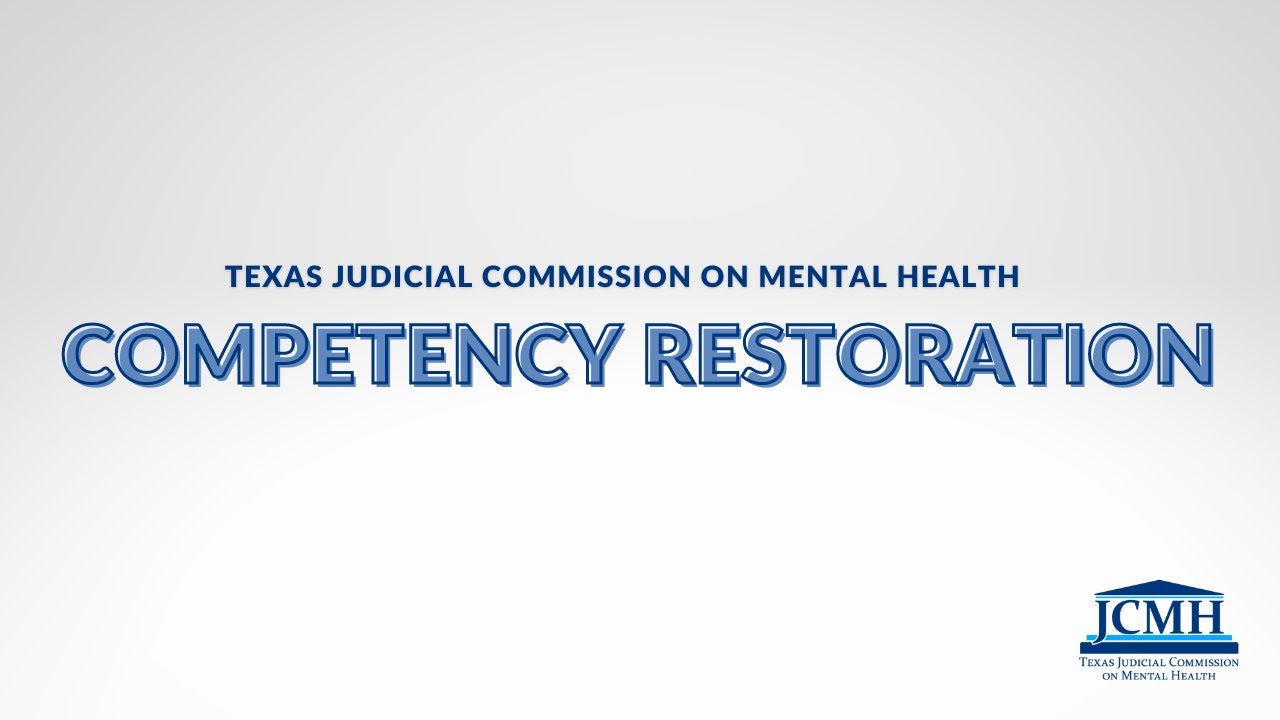 JCMH County Mental Health Law Plan: Competency Restoration - YouTube