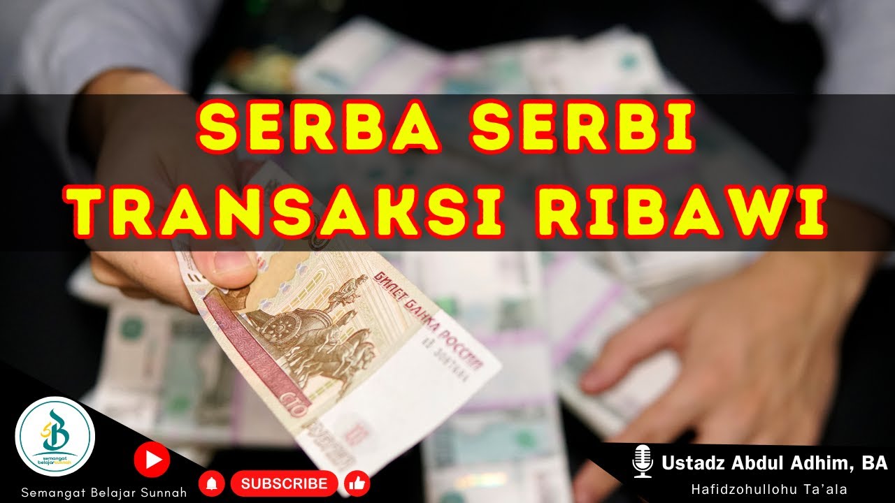 Fikih Muamalah || SERBA SERBI TRANSAKSI RIBAWI || BAGIAN 1 - YouTube
