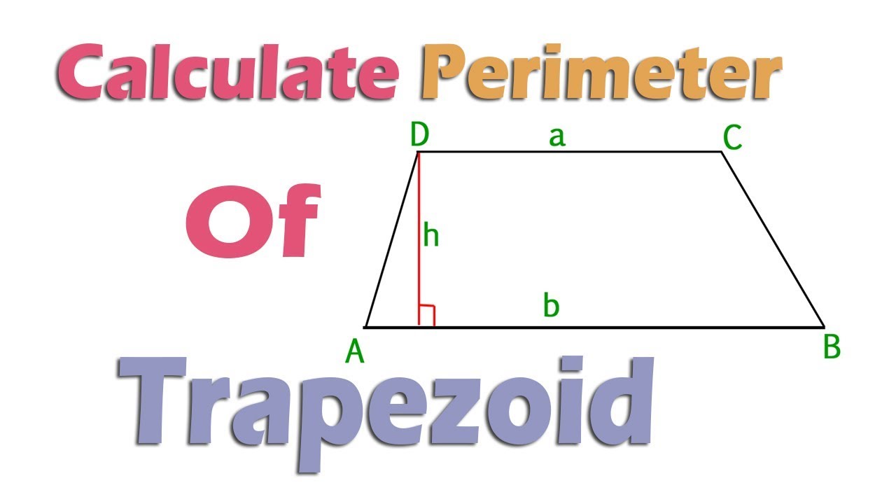 How To Calculate Perimeter Of Trapezoid YouTube How To Calculate Perimeter Of Trapezoid YouTube