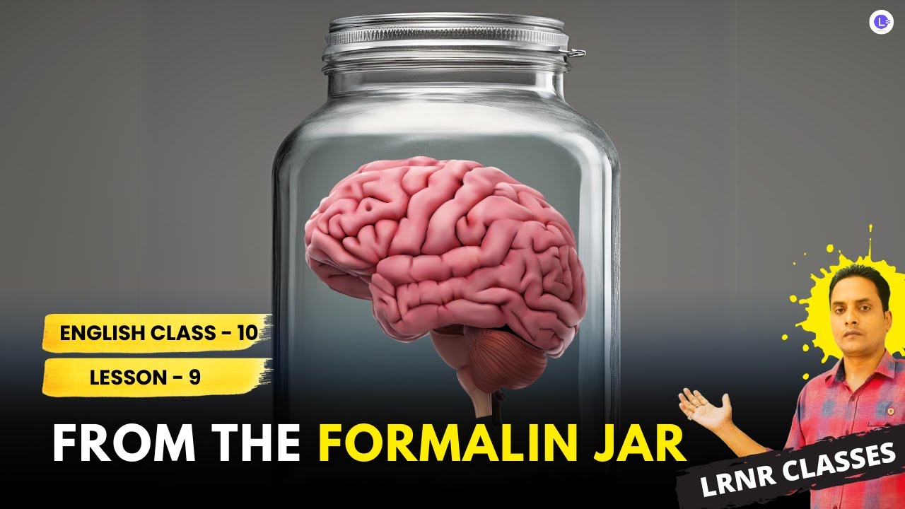 From The Formalin Jar Class 10 English Chapter 9 LRNR Classes YouTube from-the-formalin-jar-class-10-english-chapter-9-lrnr-classes-youtube