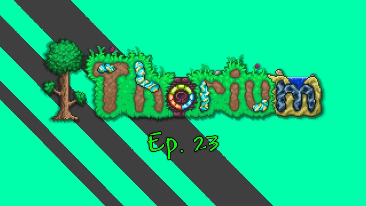 Thorium mod Thrower playthrough (Ep. 23) - YouTube