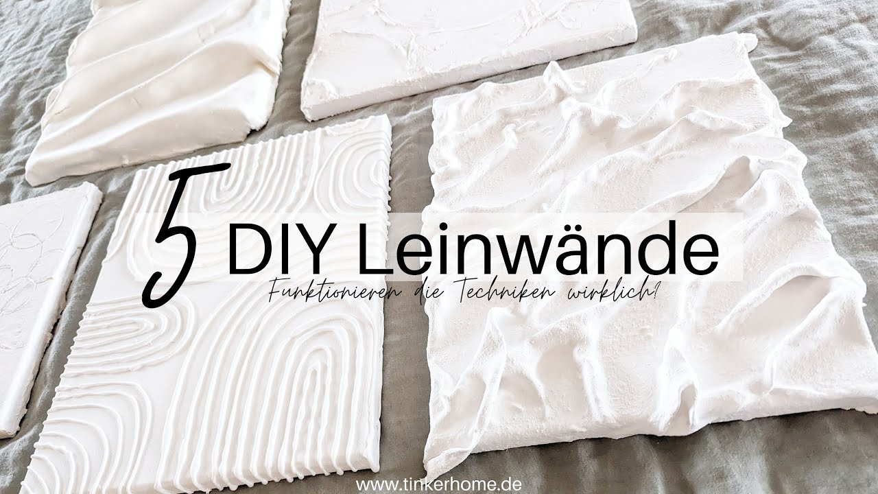 DIY Leinwände gestalten: 5 Techniken in weiß - Funktioniert das wirklich? - YouTube