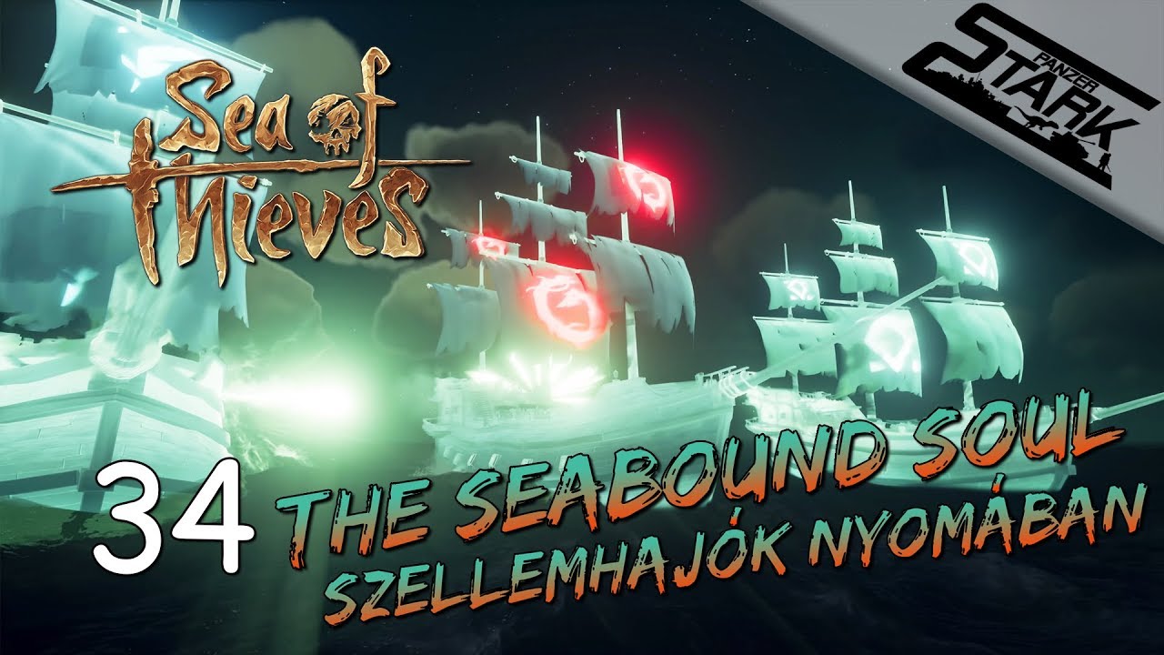 Sea Of Thieves - 34.Rész(10. Tall Tale | The Seabound Soul ...