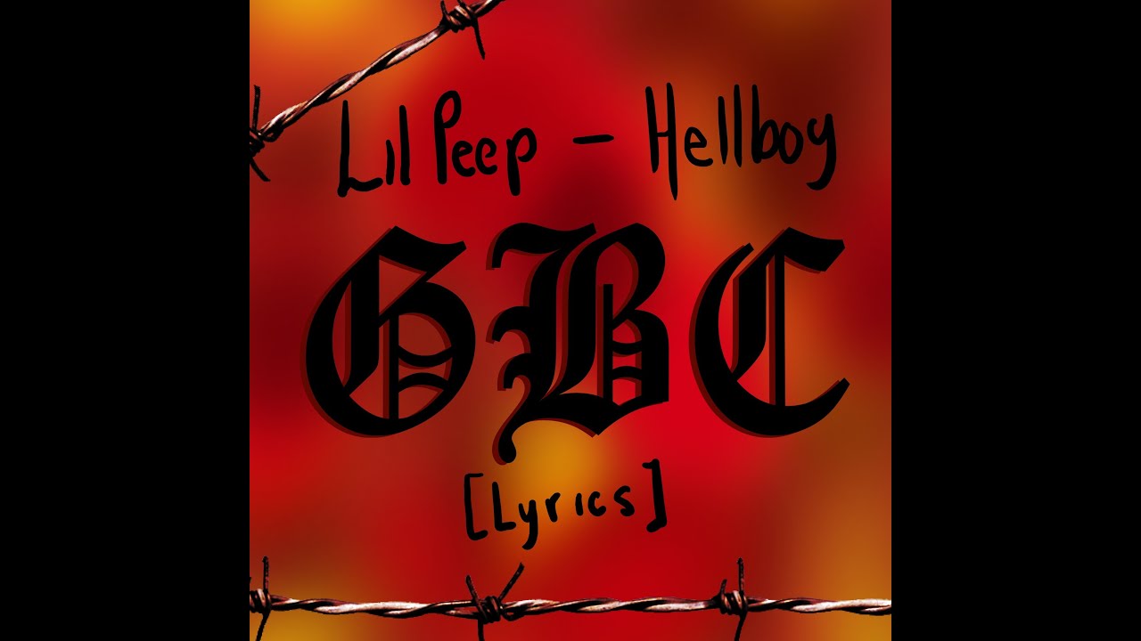 Lil Peep - Hellboy [Lyrics] - YouTube