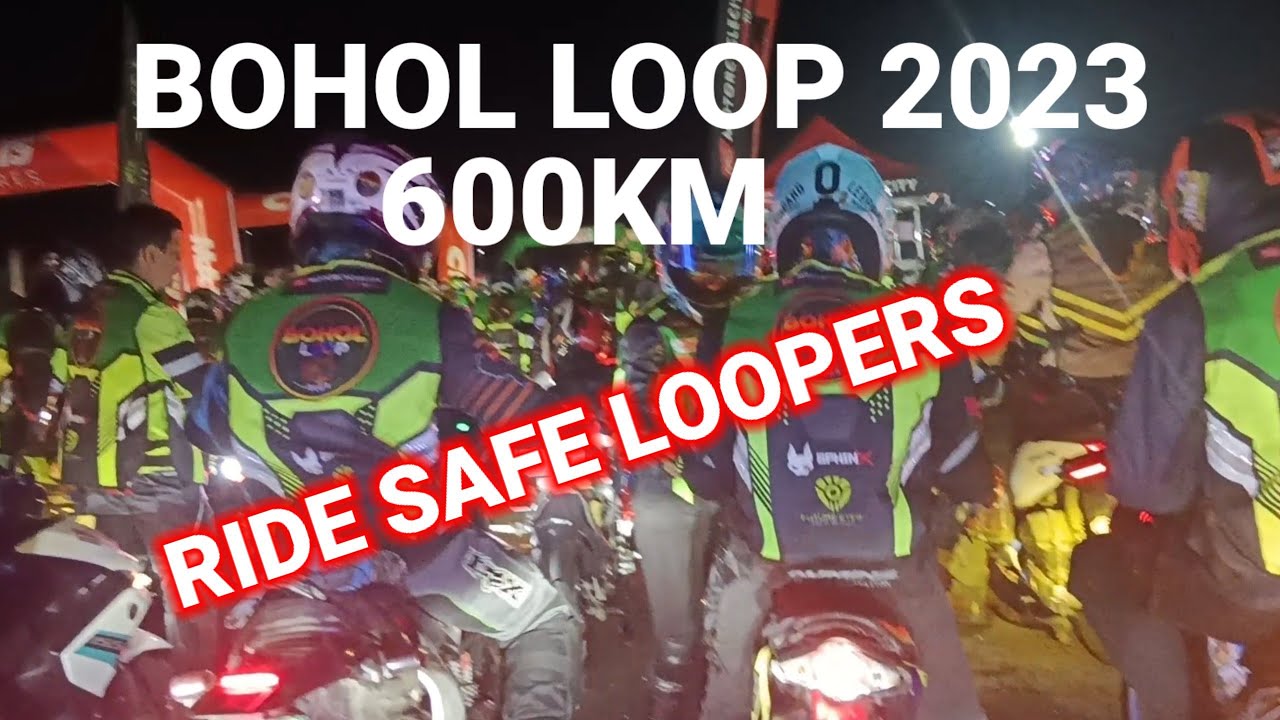 BOHOL LOOP 2023 (PART 1) 600KM ENDURANCE CHALLENGE || OFFICIAL TAKE OF ...