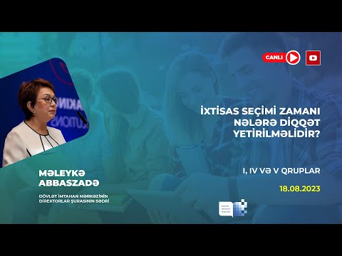 Canlı yayım - I, IV və V ixtisas qrupları, ixtisas seçimi, vacib məqamlar