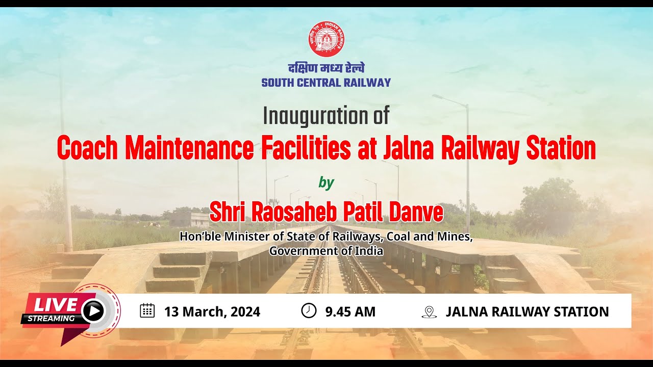 Inauguration of Coach Maintenance Facilities at Jalna Railway Station ...