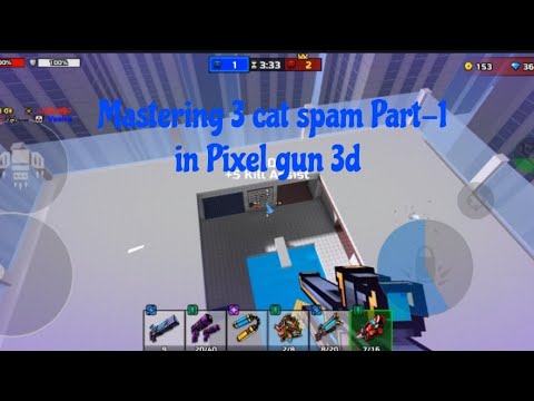 Mastering 3 cat spam in Pixel gun 3d by this Loadout for now - YouTube