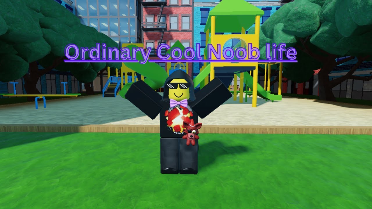 Ordinary Cool Noob life - YouTube