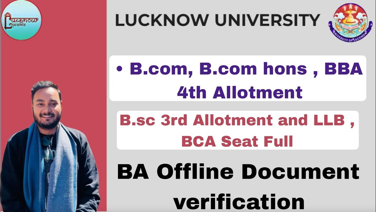 Lucknow University BA Offline Document verification|UG 3rd & 4th Allotment Notice|Lucknow ...