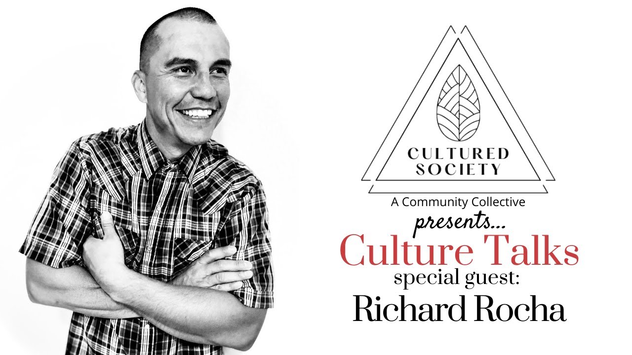 Culture Talks with Richard Rocha - YouTube