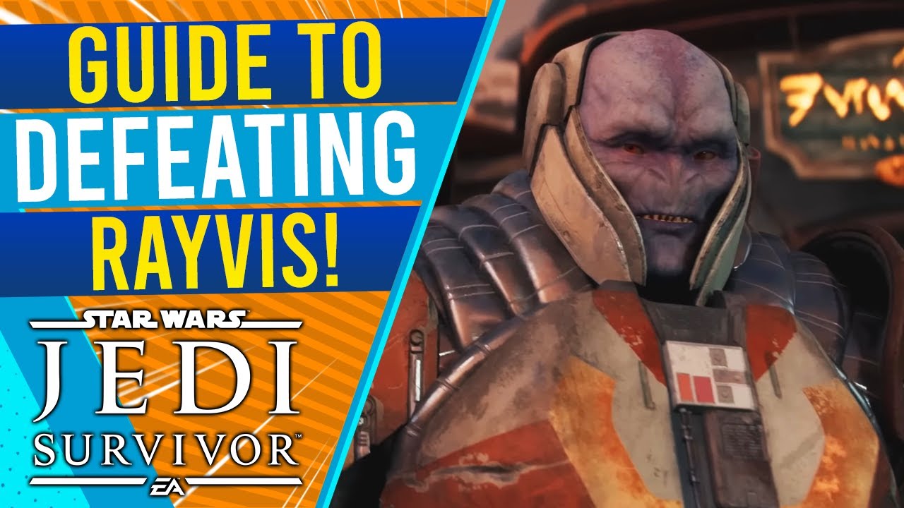 Best Way To Defeat Rayvis In Jedi Survivor! | Jedi Survivor Tips ...