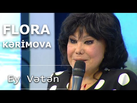 Flora Kərimova - Ey Vətən (BizimləSən)