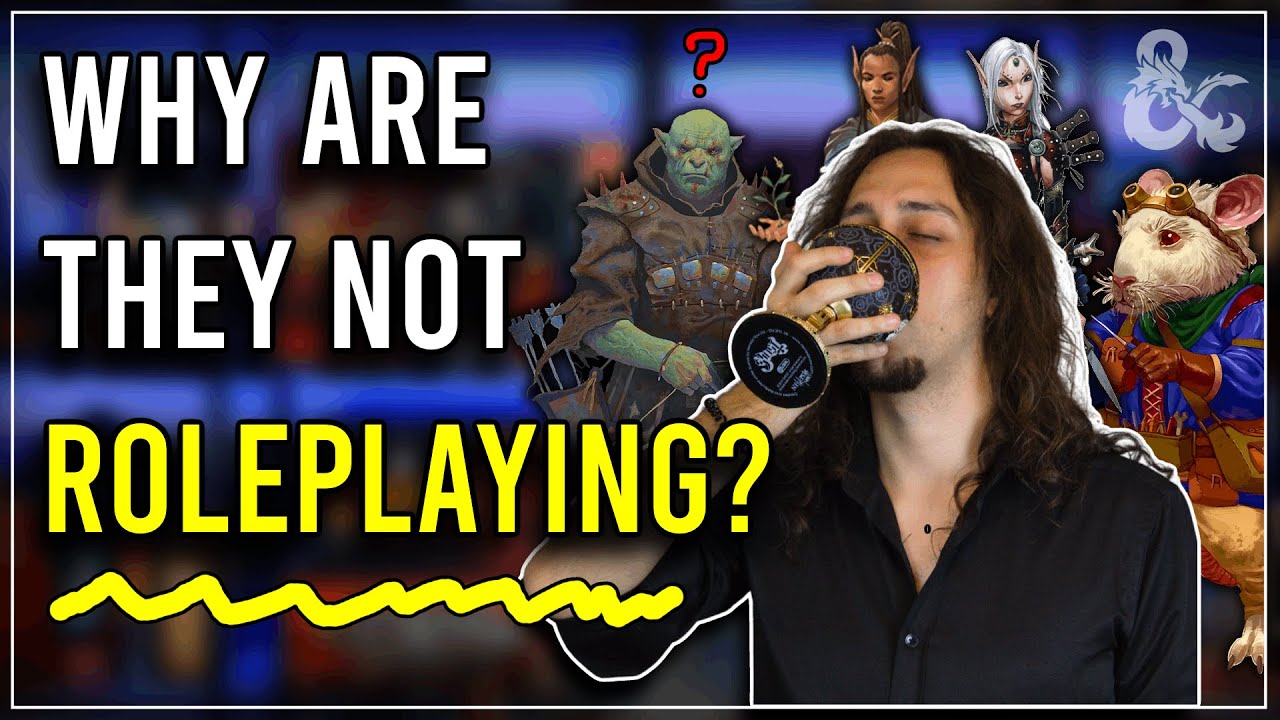 Why Do YOU Want Players to Roleplay in TTRPGs? - YouTube