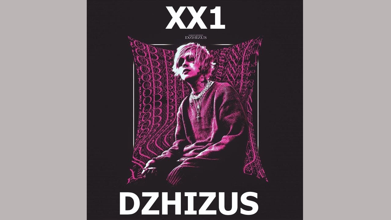 DZHIZUS - XX1 - YouTube