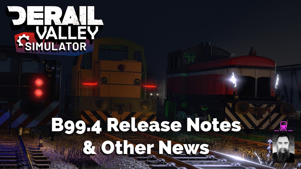 Derail Valley B99 4 Release Notes Train Simulation News - YouTube