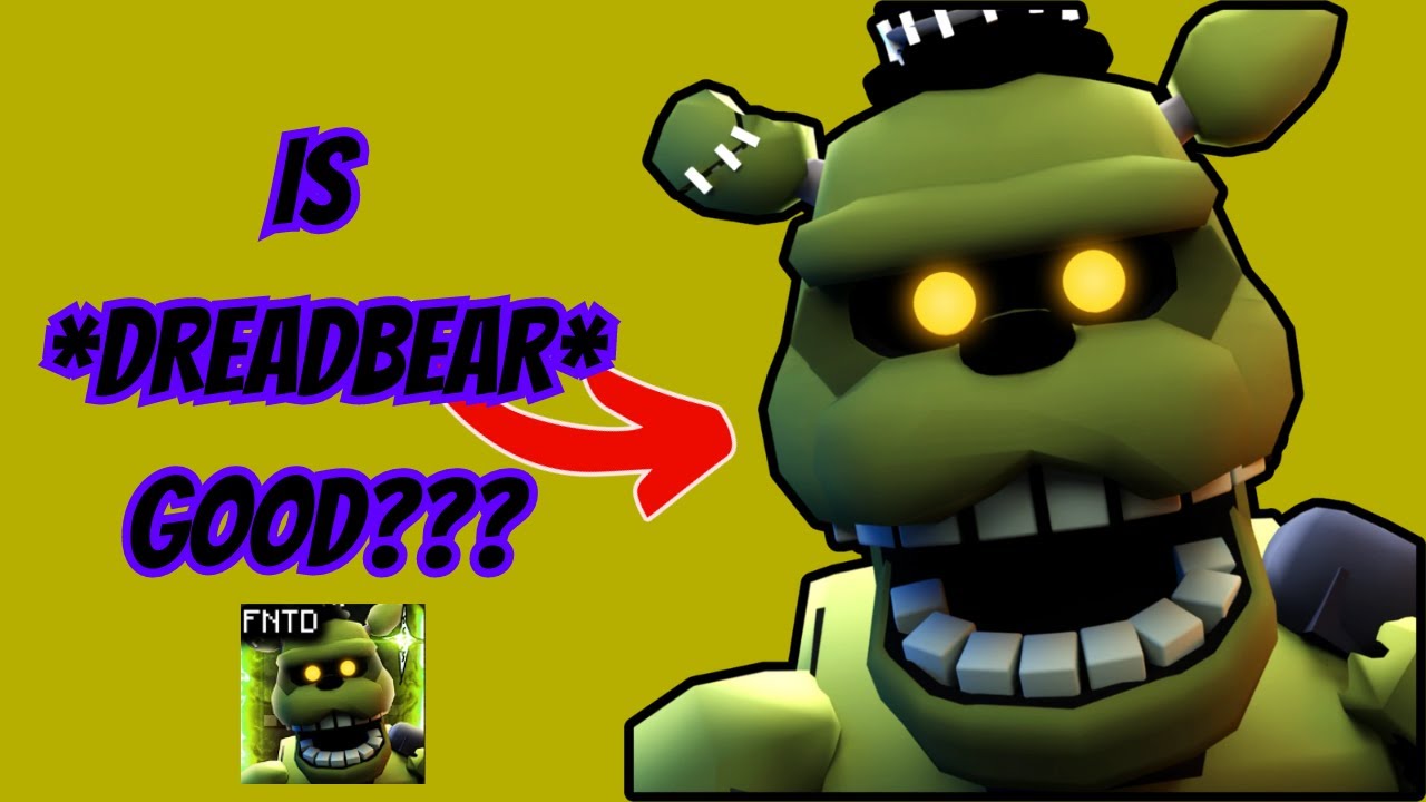 *DREADBEAR* IS INTERESTING.... (FNTD) - YouTube