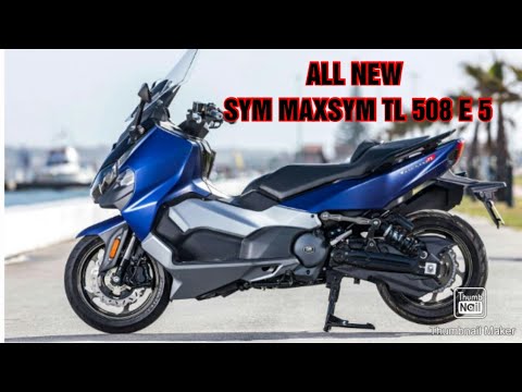 ALL NEW 2022 SYM MAXSYM TL 508 EURO 5 LUXURY#sym @aldevamoto4078 - YouTube