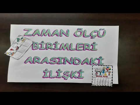 ''Zaman Ölçü Birimleri Arasındaki İlişki '' Konu Anlatımı
