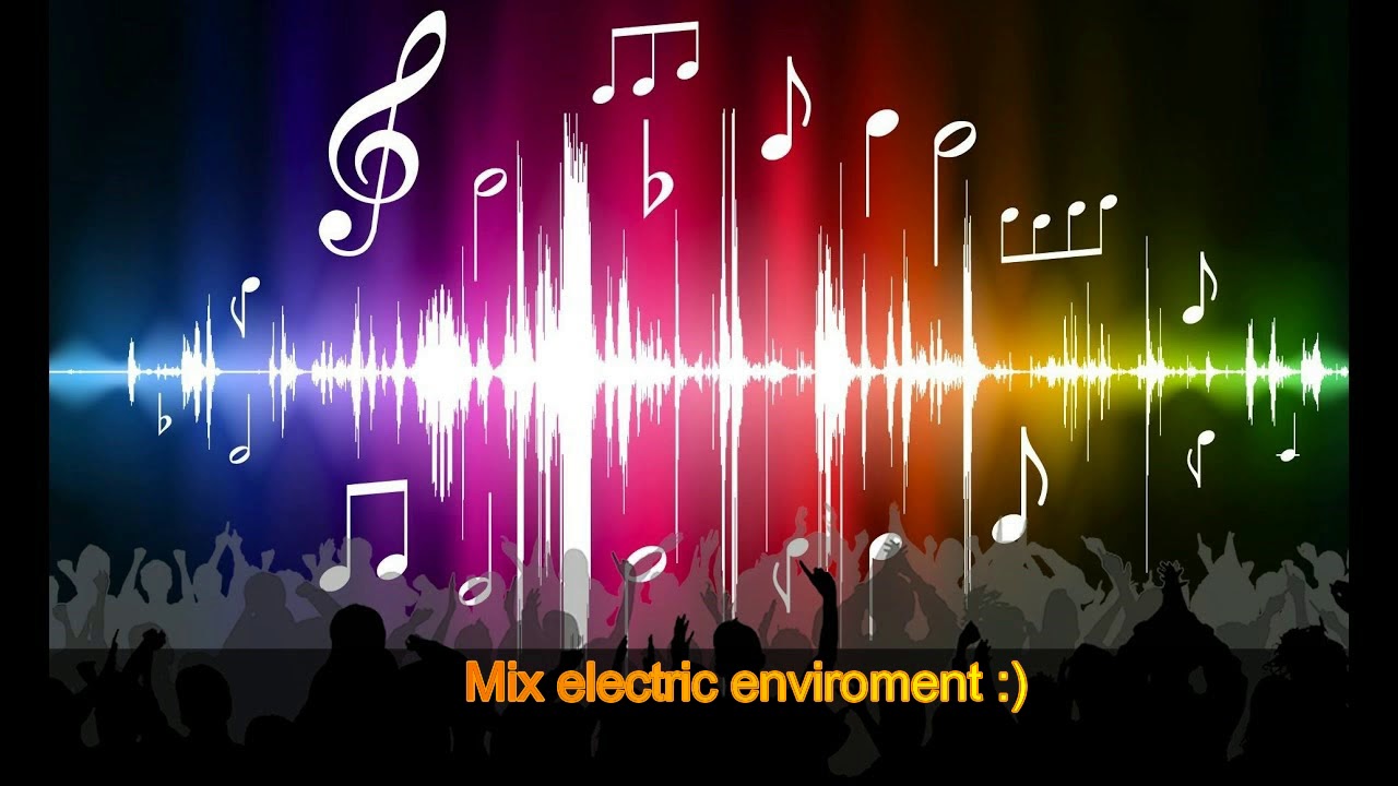 Mix electric enviroment - YouTube