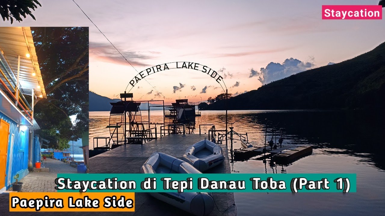 Villa Keluarga di Tepi Danau Toba, Paepira Lakeside Sibolangit! Review ...