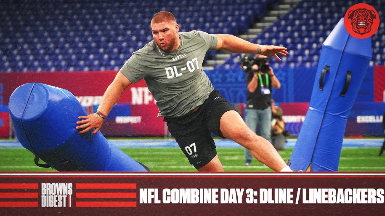 Cleveland Browns NFL Combine Report: Day 3 Defensive Lineman and ...