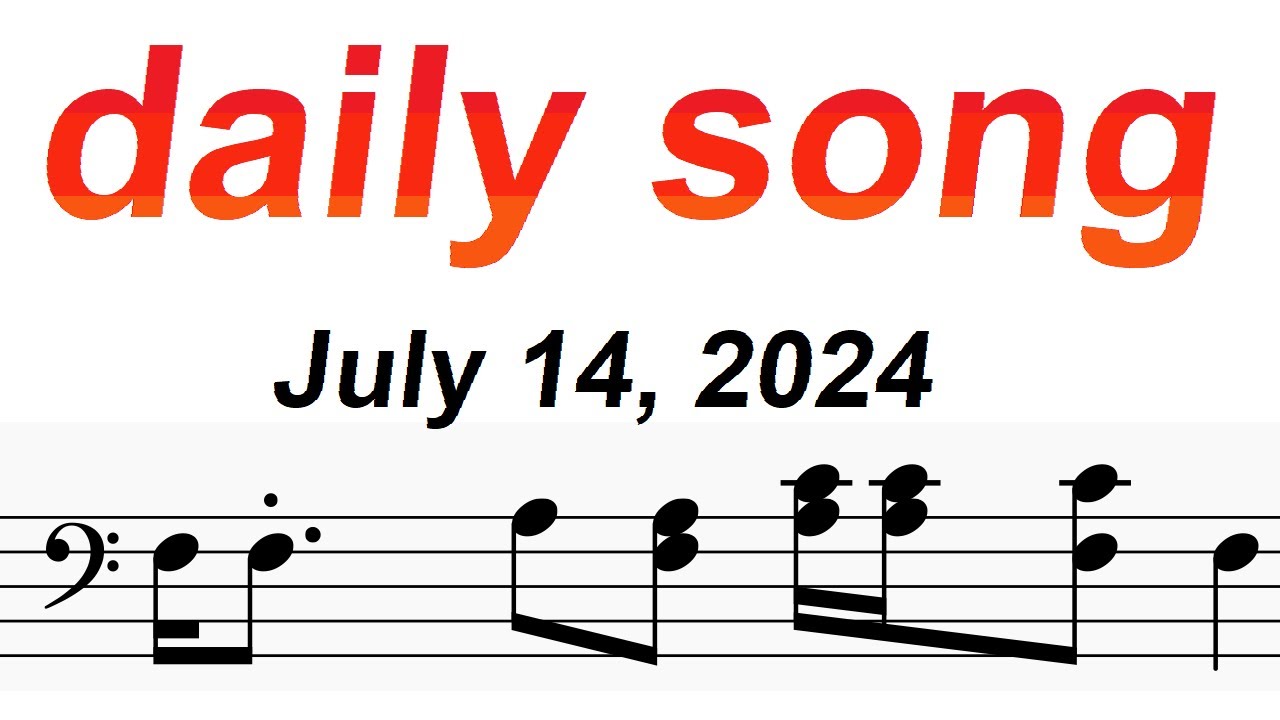 July 14, 2024 Daily Song - YouTube
