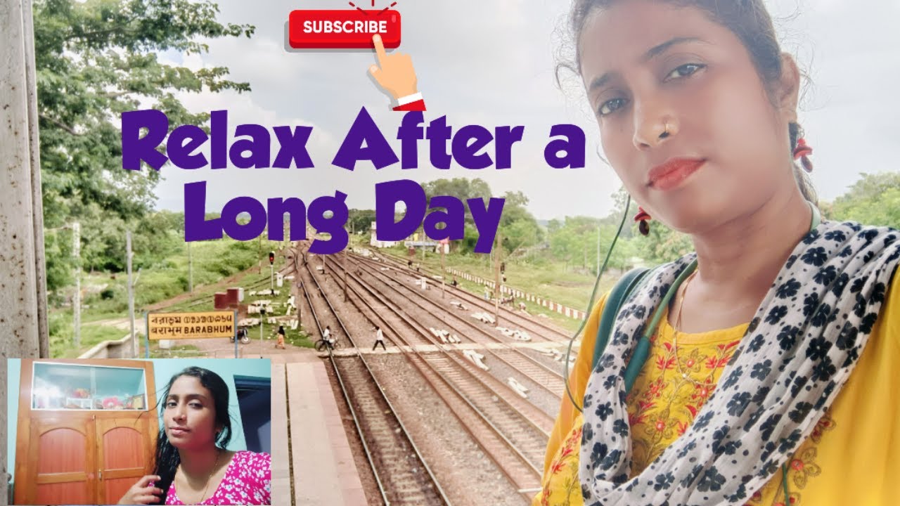 Relax After a Long Day || A Break from Regular Busy Life|| রোজকার ...