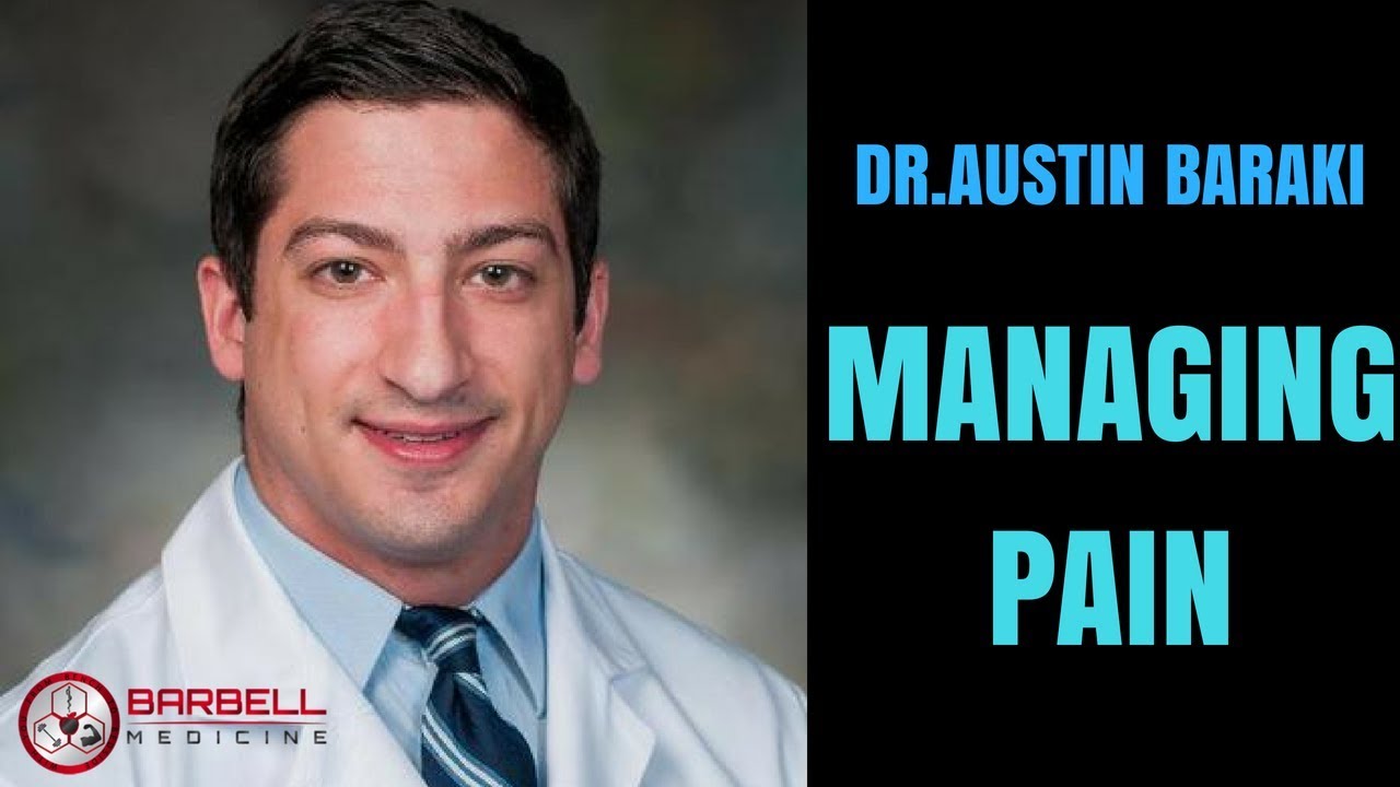 Barbell Medicines Dr Austin Baraki (Dealing with pain, strength ...