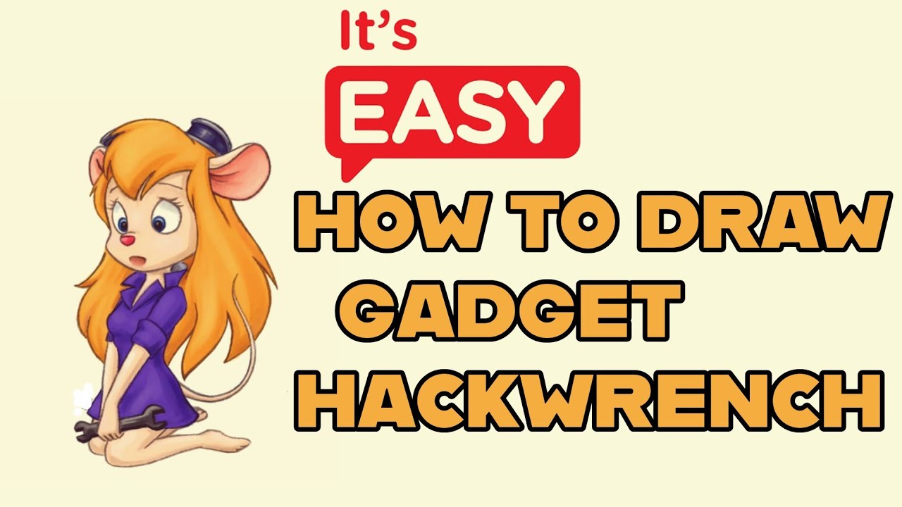 HOW TO EASILY DRAW A MOUSE Gadget Hackwrench FROM THE CARTOON CHIP AND ...