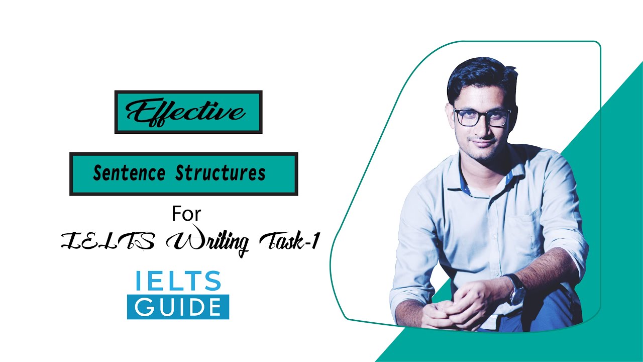 Effective Sentence Structures for IELTS Writing Task-1/IELTS Writing ...