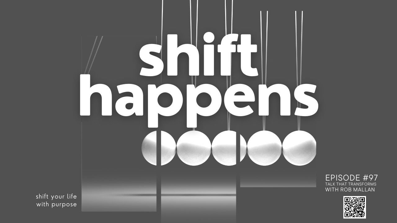 Shift Happens: Shift Your Life with Purpose - EP 97 - YouTube