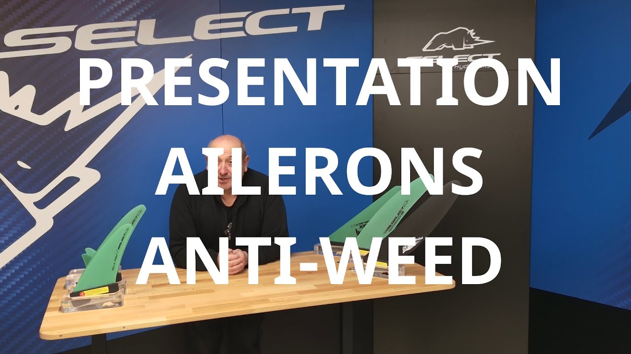 4 - Présentation de la gamme d'ailerons Anti-Weed - YouTube
