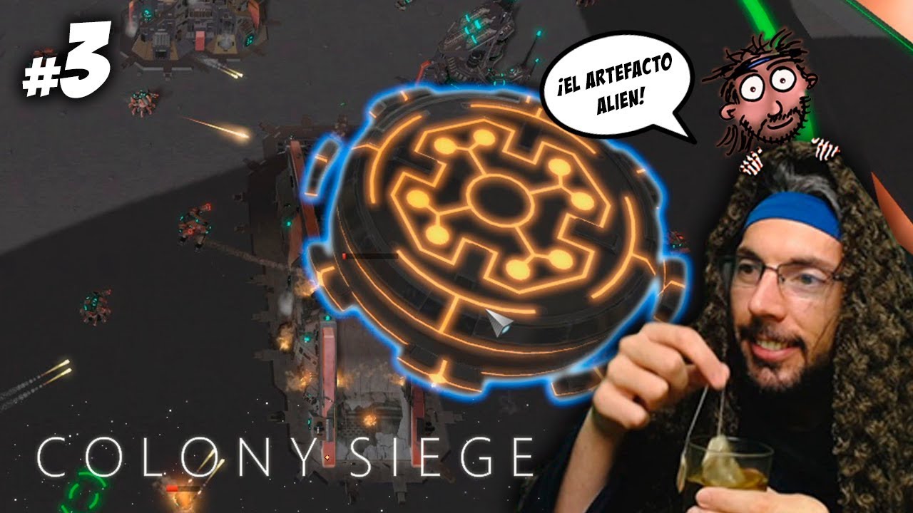 ¡EL ARTEFACTO ALIEN! :) | COLONY SIEGE #3 | Gameplay Español - YouTube