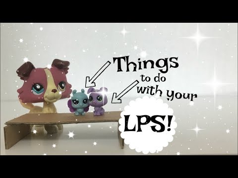 Things To Do With Your LPS When Your Bored! - YouTube