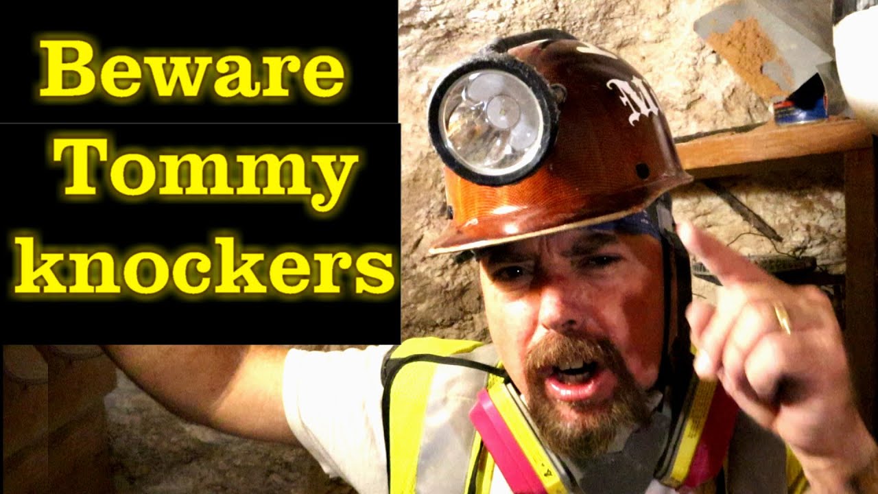 REAL TOMMYKNOCKERS CAPTURED ON FILM | The Ghosts of Previous Miners ...