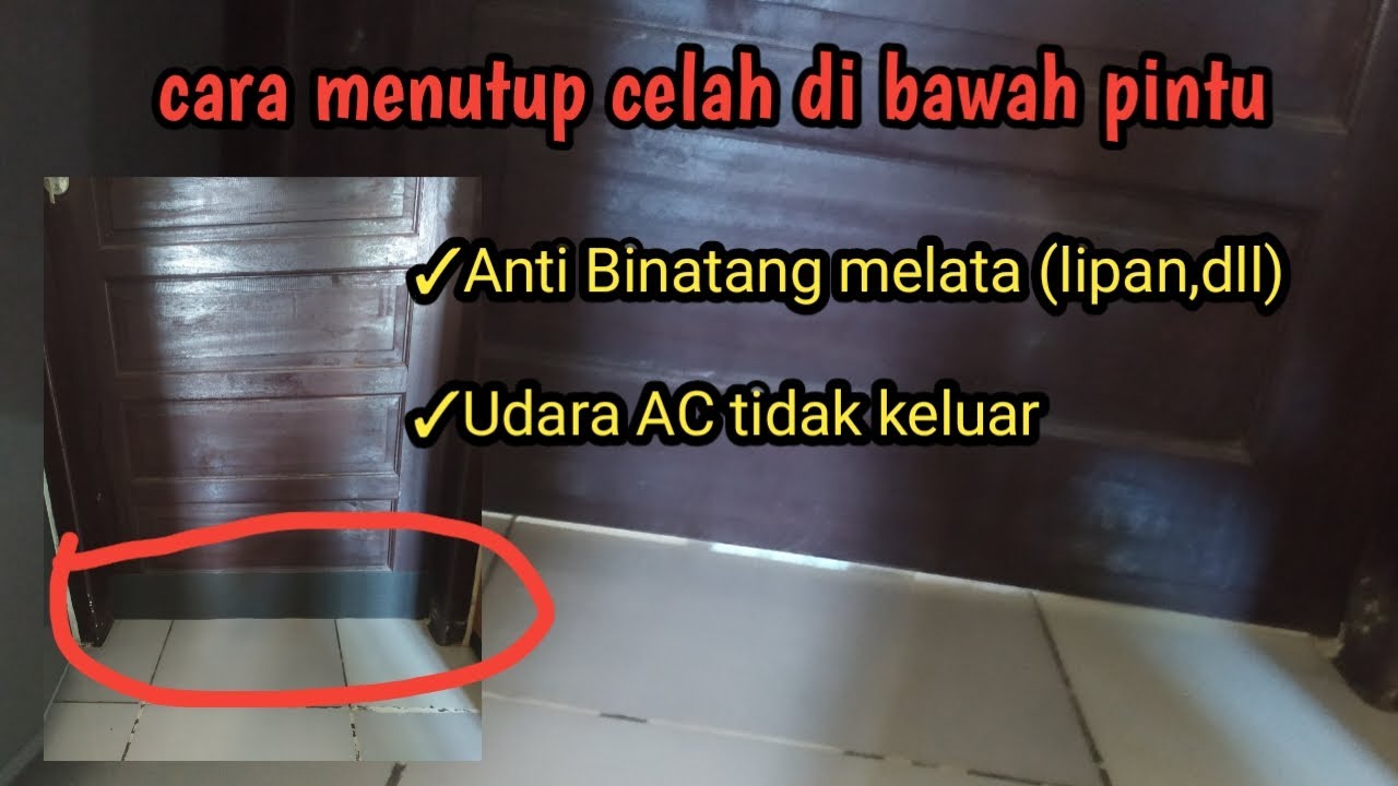 cara menutup celah di bawah pintu agar udara dingin AC tidak keluar ...